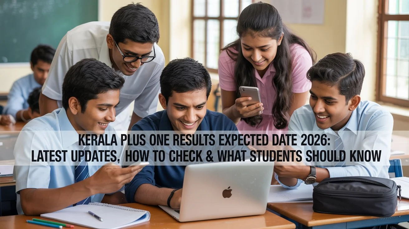 Kerala Plus One Results to be declared on June 10, 2026 | How to Check ...